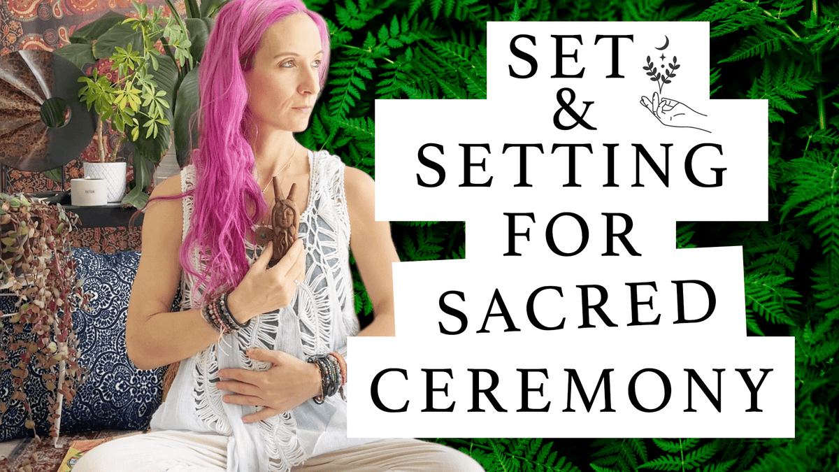Set & Setting for Sacred Ceremony – Sacred Flow Studios